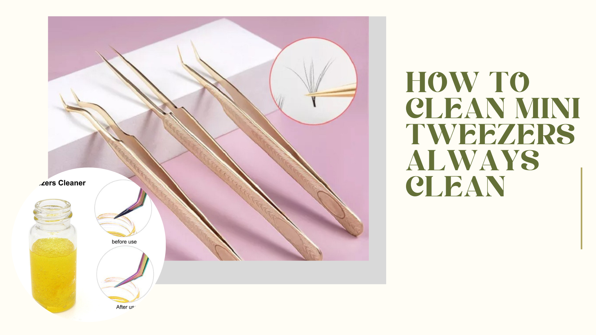 HOW TO CLEAN MINI TWEEZERS ALWAYS CLEAN – GlamorEyelash